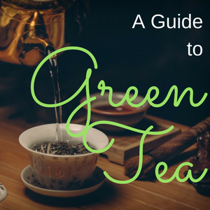 A Guide to Green Tea | Learn about loose leaf teas | Good Life Tea