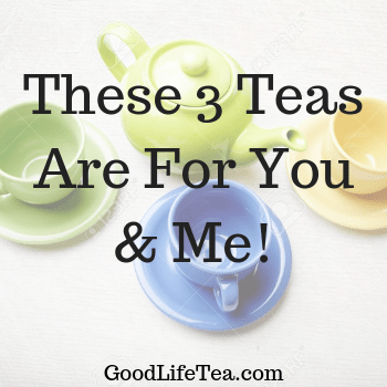 These Three Are The Key! – Good Life Tea